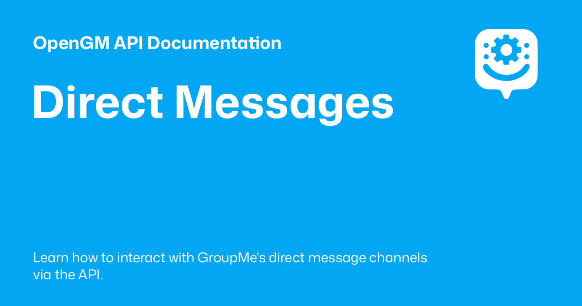 Direct Messages - OpenGM API Documentation